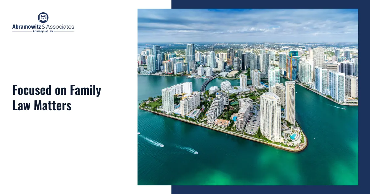 Miami Family Law Appeals Lawyers | Abramowitz & Associates